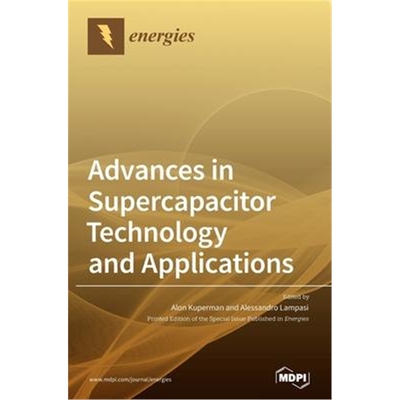 按需印刷图书Advances in Supercapacitor Technology and Applications[9783039363889]