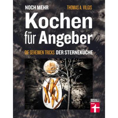预订【德语】 Noch mehr kochen für Angeber:Die geheimen Tricks der Sterneküche