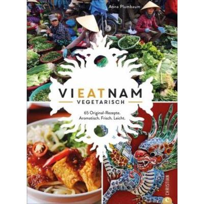 预订【德语】 Vieatnam vegetarisch:65 Original-Rezepte. Aromatisch. Frisch. Leicht.