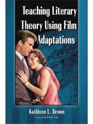 按需印刷Teaching Literary Theory Using Film Adaptations
