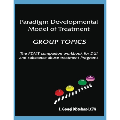按需印刷Paradigm Developmental Model of Treatment - GROUP TOPICS[9780744251050]
