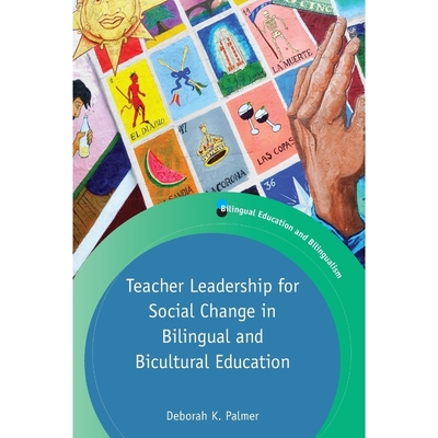 按需印刷Teacher Leadership for Social Change in Bilingual and Bicultural Education[9781788921428]