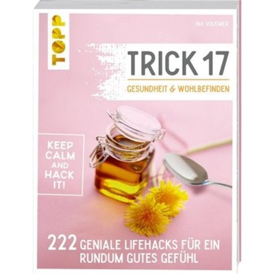 预订【德语】Trick 17 - Gesundheit & Wohlbefinden:222 geniale Lifehacks für ein rundum gutes