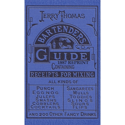 按需印刷不退不换Jerry Thomas Bartenders Guide 1887 Reprint[9781640321175]