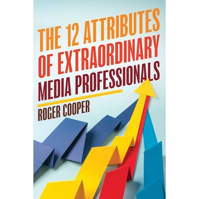 按需印刷The 12 Attributes of Extraordinary Media Professionals[9781538116265]