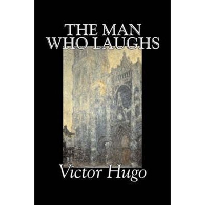 按需印刷The Man Who Laughs by Victor Hugo, Fiction, Historical, Classics, Literary[9781603122368]