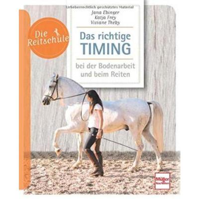 预订【德语】 Das richtige Timing - bei der Bodenarbeit und beim Reiten: