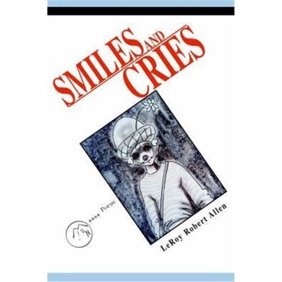 按需印刷不退不换Smiles and Cries[9780595664672]