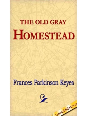 预订The Old Gray Homestead