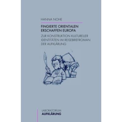 预订【德语】 Fingierte Orientalen erschaffen Europa:Zur