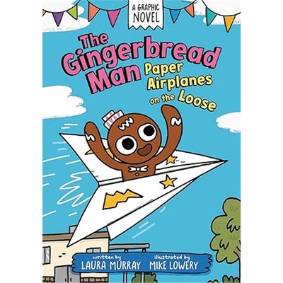 现货The Gingerbread Man: 姜饼人 Paper Airplanes on the Loose: A Graphic Novel[9780593532508]