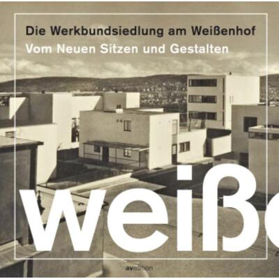 预订不退不换德语 Die Werkbundsiedlung am Weißenhof:Vom neuen Sitzen und Gestalten
