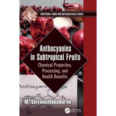 按需印刷不退不换TF Anthocyanins in Subtropical Fruits[9781032127958]