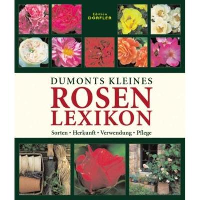 预订【德语】 Dumonts kleines Rosenlexikon:Sorten, Herkunft, Verwendung, Pflege
