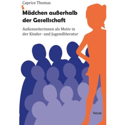 预订【德语】 Mädchen außerhalb der Gesellschaft:Außensei