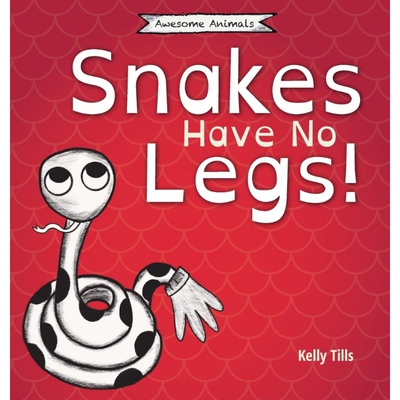 按需印刷不退不换Snakes Have No Legs[9781955758932]