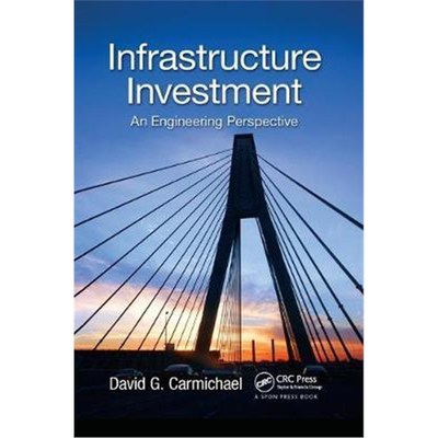 按需印刷Infrastructure Investment:An Engineering Perspective[9780367378202]