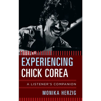 按需印刷Experiencing Chick Corea[9781442244689]