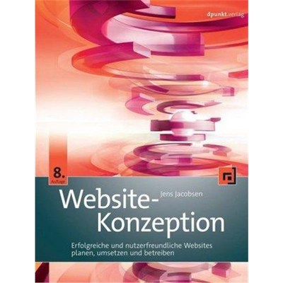 预订【德语】 Website-Konzeption:Erfolgreiche und nutzerfreundliche Websites planen, umsetzen und betreiben