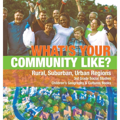 预订What's Your Community Like? | Rural, Suburban, Urban Regions | 3rd Grade Social Studies | Children's