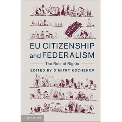 按需印刷不退不换EU Citizenship and Federalism:The Role of Rights[9781107072701]