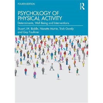 按需印刷不退不换Psychology of Physical Activity:Determinants, Well-Being and Interventions[9781032172033]