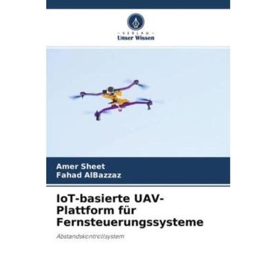 预订【德语】 IoT-basierte UAV-Plattform für Fernsteuerungssysteme:Abstandskontrollsystem