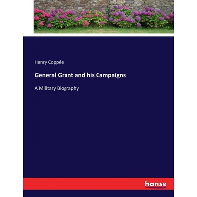 按需印刷不退不换General Grant and his Campaigns[9783337029951]