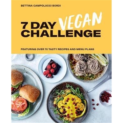 预订7 Day Vegan Challenge:Featuring Over 70 Tasty Recipes and Menu Plans
