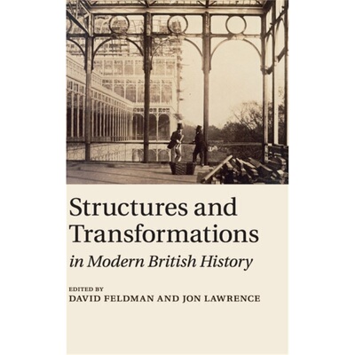 按需印刷不退不换CBG Structures and Transformations in Modern British History[9780521518826]