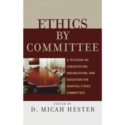 按需印刷不退不换Ethics by Committee[9780742550452]