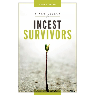 按需印刷A New Legacy for Incest Survivors[9781456884321]