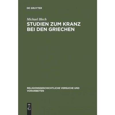 按需印刷不退不换DEG Studien zum Kranz bei den Griechen[9783110041576]