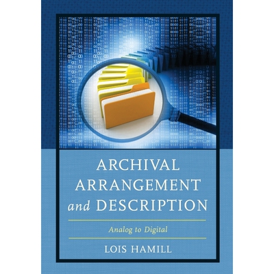 按需印刷不退不换Archival Arrangement and Description[9781442279162]