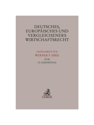 预订【德语】Deutsches, Europ?isches und Vergleichendes Wirtschaftsrecht:Festschrift für Werner F. Ebke zum 70. Geburtst
