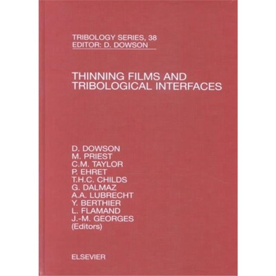 预订Thinning Films and Tribological Interfaces[9780444505316]