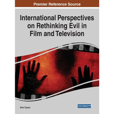 按需印刷不退不换International Perspectives on Rethinking Evil in Film and Television[9781799847786]
