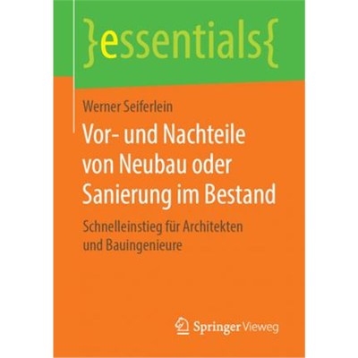 预订【德语】 Vor- und Nachteile von Neubau oder Sanierung im Bestand:Schnelleinstieg für Architekten und Bauingenieure