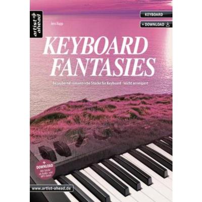 预订【德语】 Keyboard Fantasies:Bezaubernd-romantische Stücke für Keyboard, leicht arr