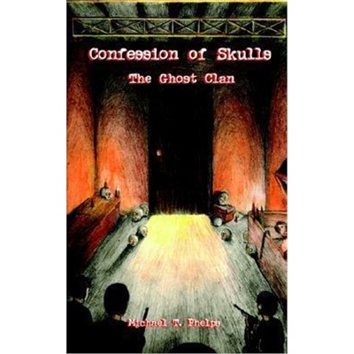 预订Confession of Skulls: the Ghost Clan:The Ghost Clan