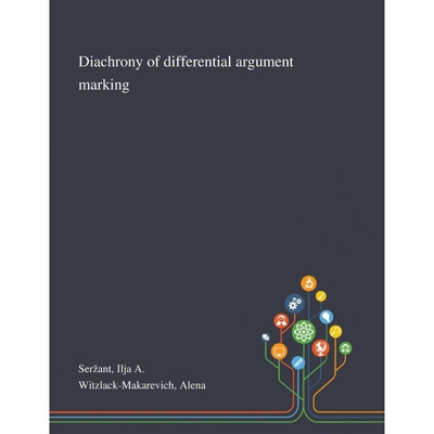 按需印刷不退不换Diachrony of Differential Argument Marking[9781013292026]