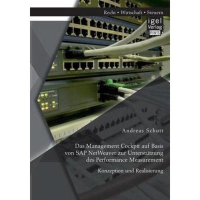 预订【德语】 Das Management Cockpit auf Basis von SAP NetWeaver zur Unterstützung des Performanc