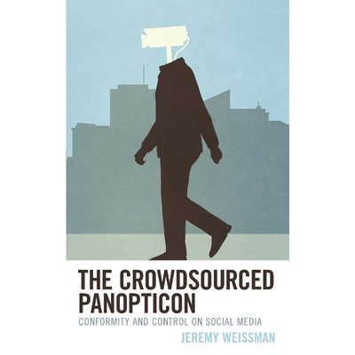 按需印刷不退不换The Crowdsourced Panopticon[9781538144312]