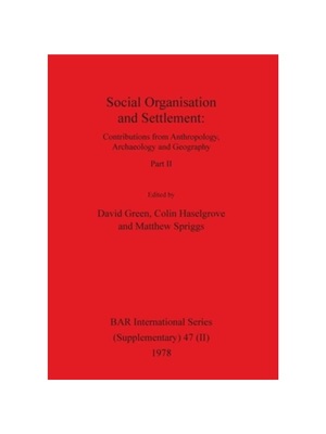 按需印刷Social Organisation and Settlement, Part II[9781407358277]