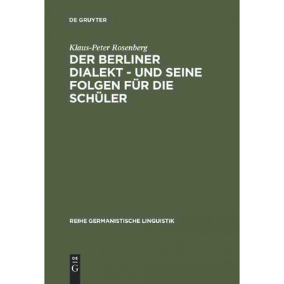 按需印刷不退不换DEG Der Berliner Dialekt   und seine Folgen für die Schüler[9783484310681]