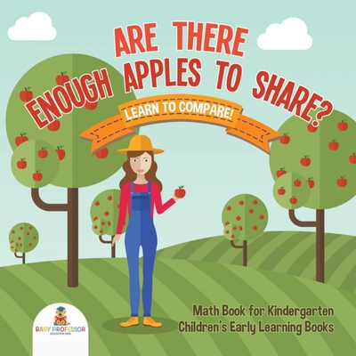 预订不退不换Are There Enough Apples to Share? Learn to Compare! Math Book for Kindergarten | Children's Early Le