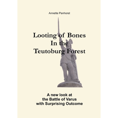 按需印刷不退不换Looting of Bones In the Teutoburg Forest[9783839165461]