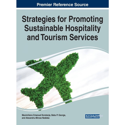 按需印刷不退不换Strategies for Promoting Sustainable Hospitality and Tourism Services[9781799843306]