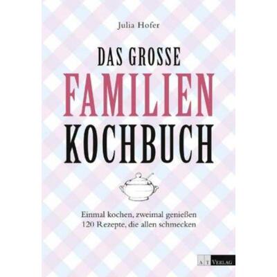 预订不退不换德语 Das grosse Familienkochbuch:Einmal kochen, zweimal genießen. 120 Rezepte,