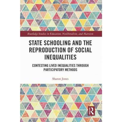 按需印刷TF State Schooling and the Reproduction of Social Inequalities[9781032192215]